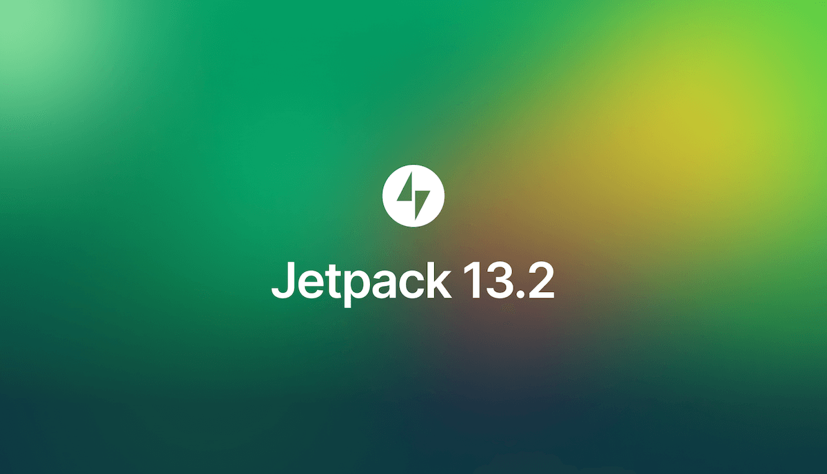 Jetpack 13.2: Secure Sign On Improvements, New Blocks, and More